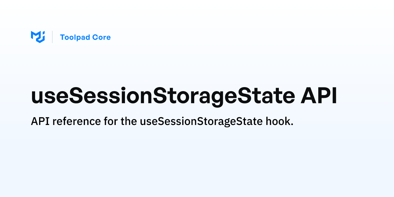 Usesessionstoragestate Api Toolpad Core