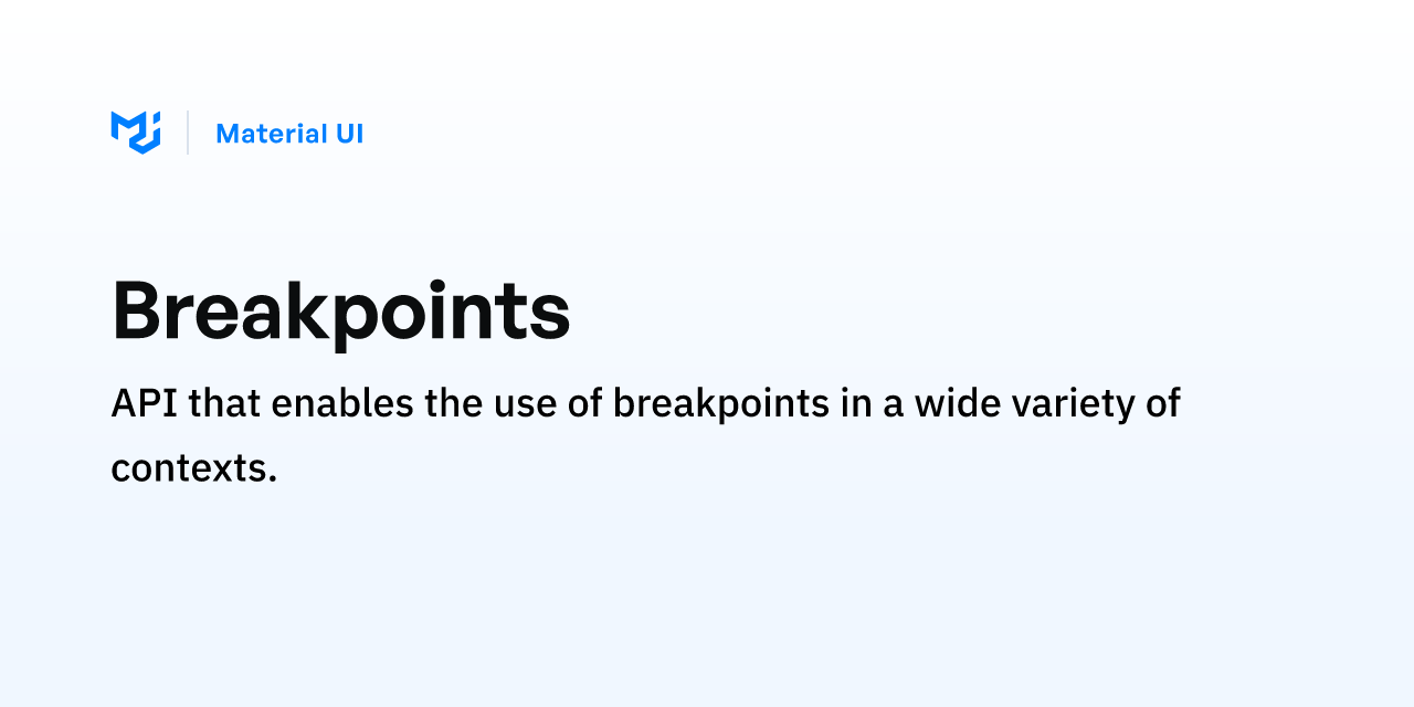 Breakpoints - Material UI