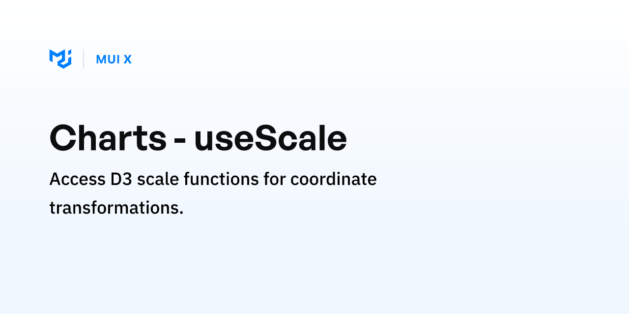 Charts - useScale - MUI X