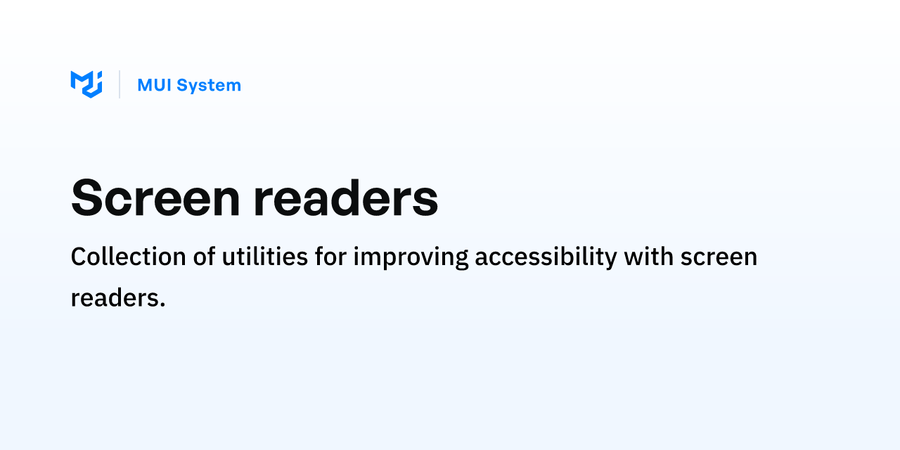 Screen readers - MUI System