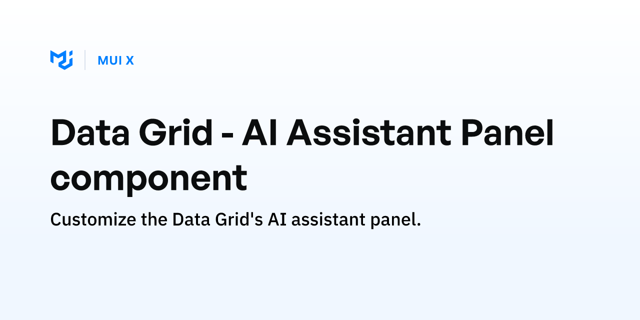 Data Grid - AI Assistant Panel component - MUI X