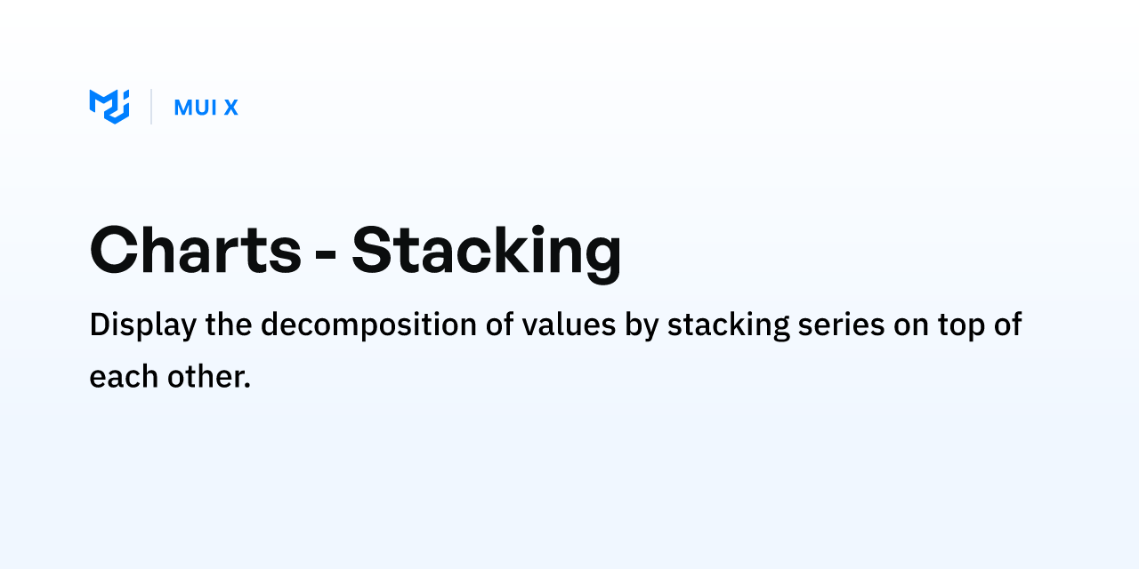 Charts - Stacking - MUI X
