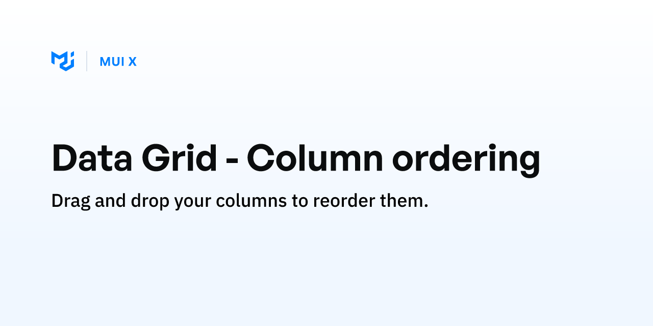 Data Grid Column Ordering Mui X
