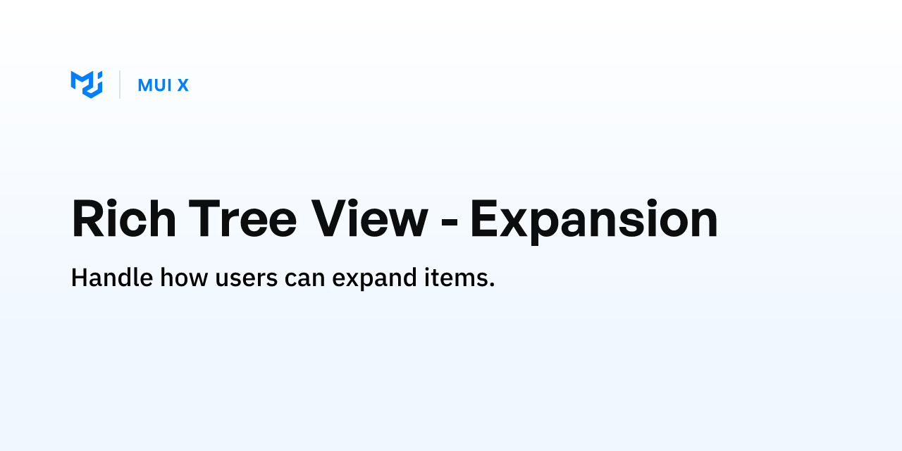 Rich Tree View - Expansion - MUI X