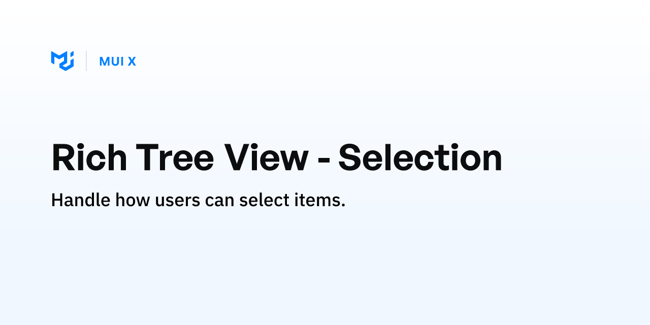 Rich Tree View Selection Mui X