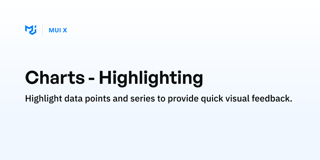 Charts - Highlighting - MUI X