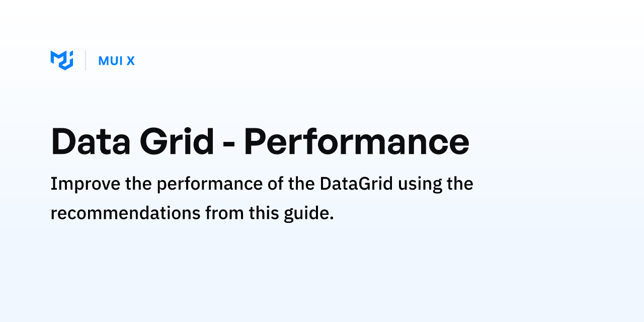 Data Grid - Performance - MUI X