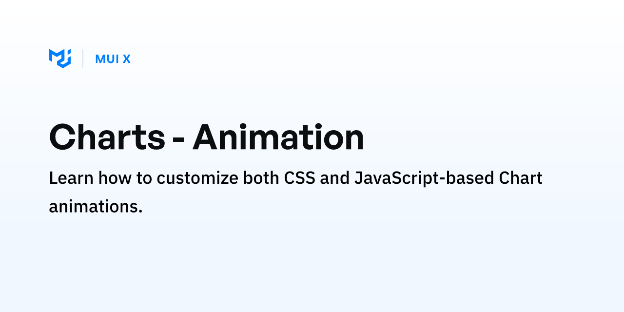 Charts - Animation - MUI X