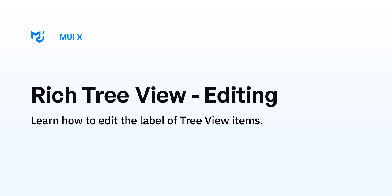 Rich Tree View Editing Mui X