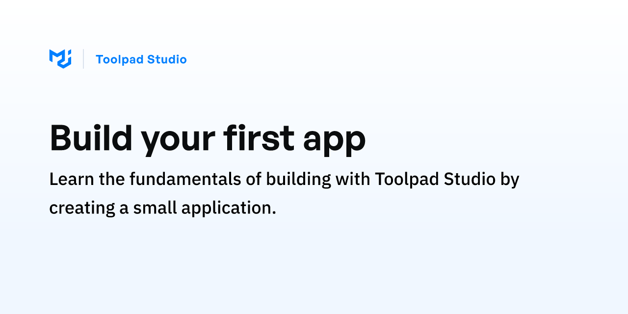 Build your first app - Toolpad Studio