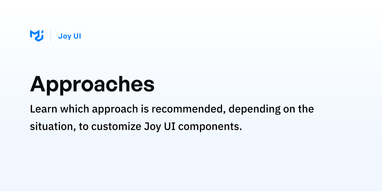 Approaches - Joy UI