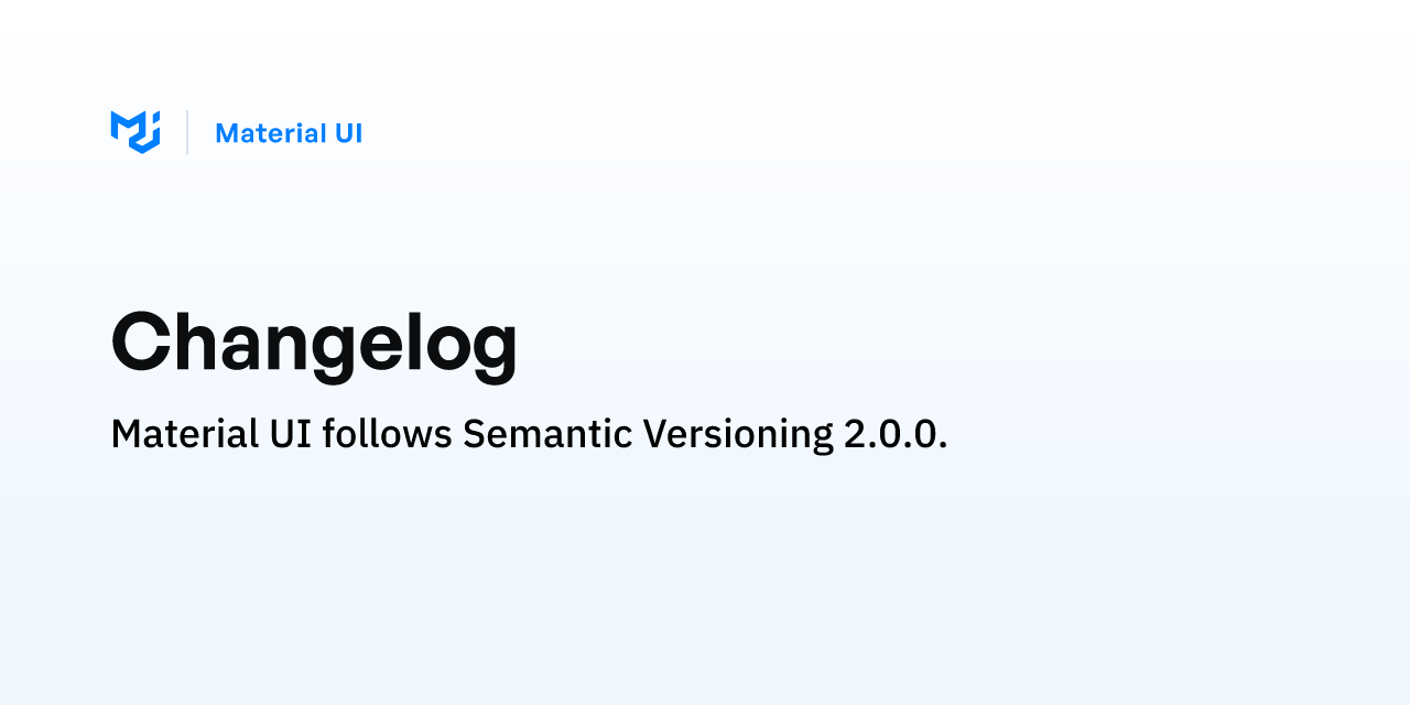 Changelog - Material UI