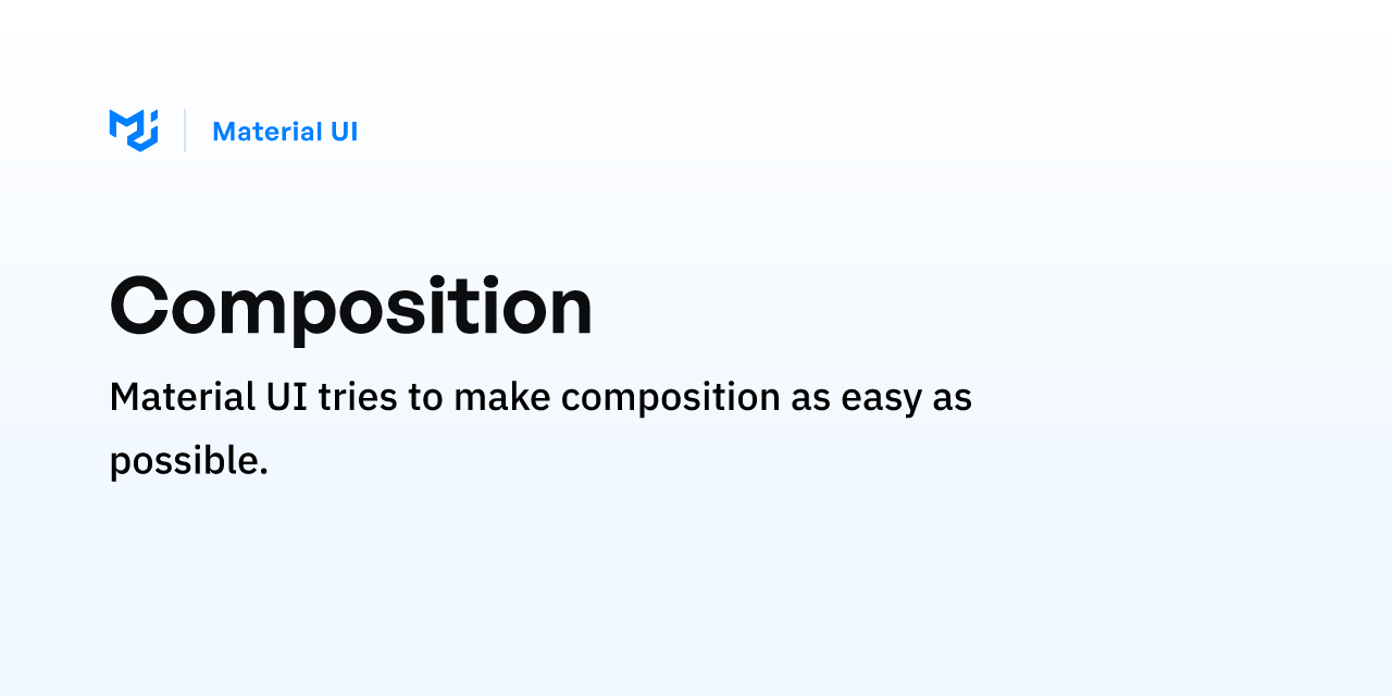 Composition - Material UI
