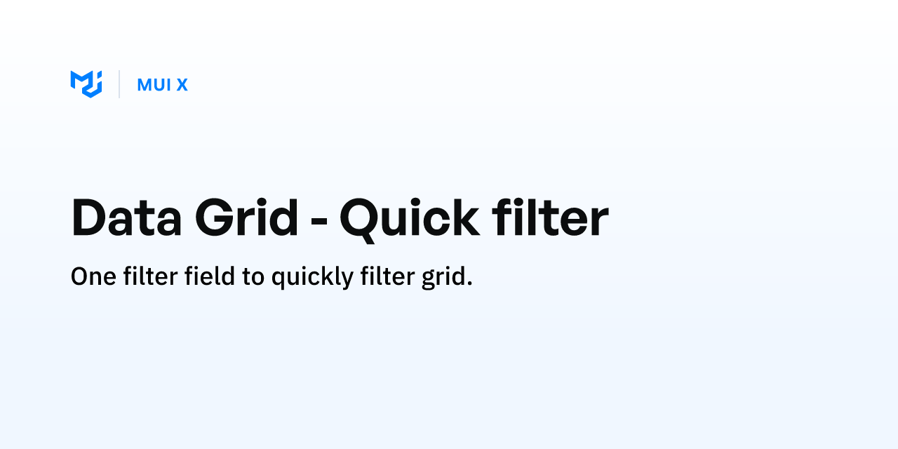 Data Grid - Quick filter - MUI X