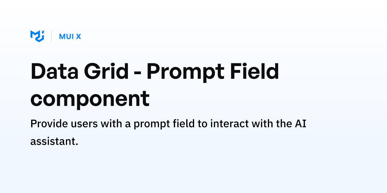 Data Grid - Prompt Field component - MUI X