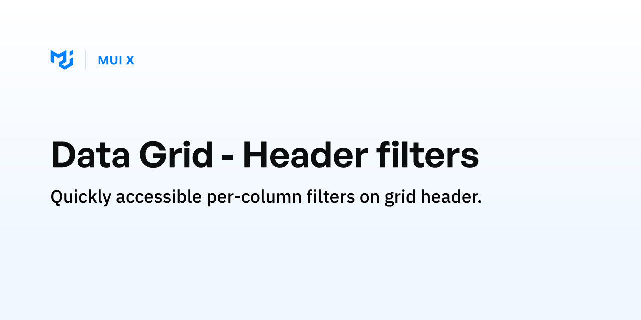 Data Grid - Header filters - MUI X