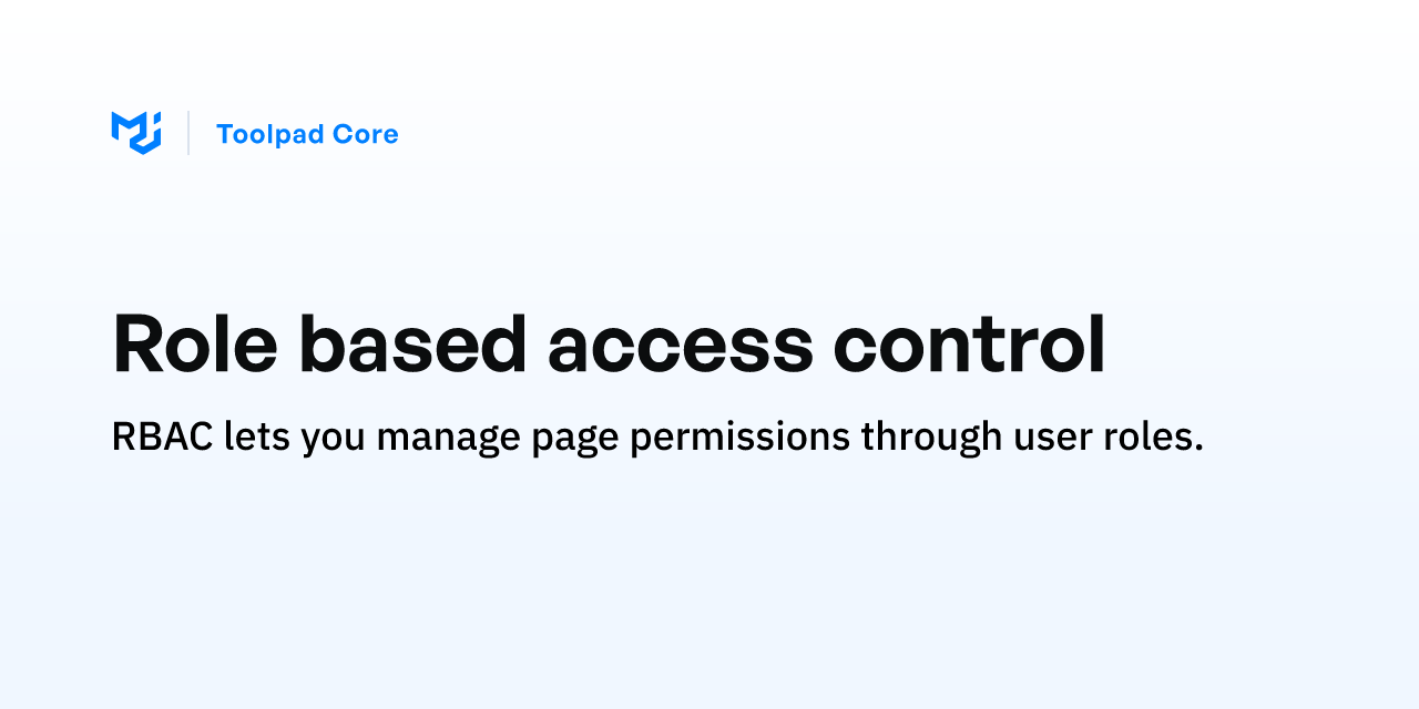 Role based access control - Toolpad Core