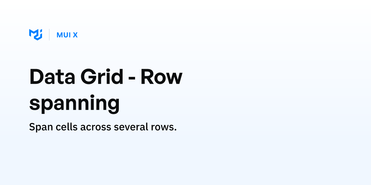 Data Grid Row Spanning Mui X
