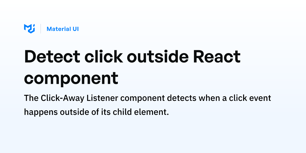 Detect Click Outside React Component Material Ui