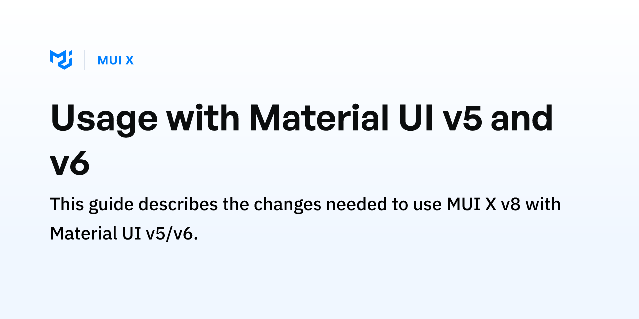 Usage with Material UI v5 and v6 - MUI X