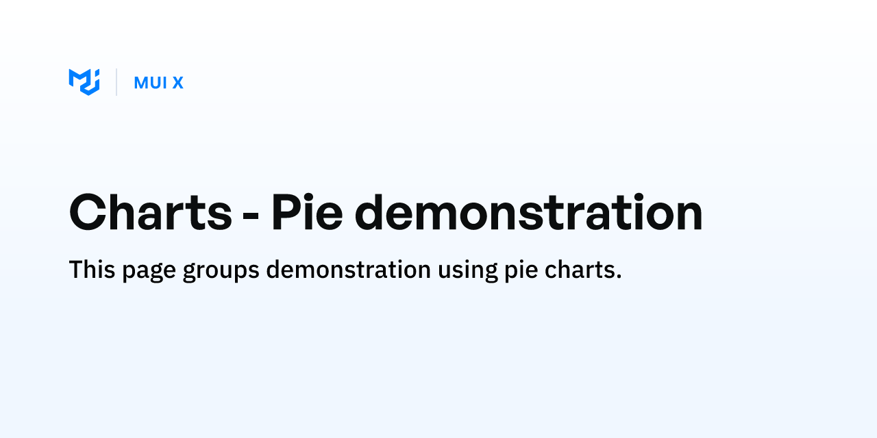 Charts Pie Demonstration Mui X