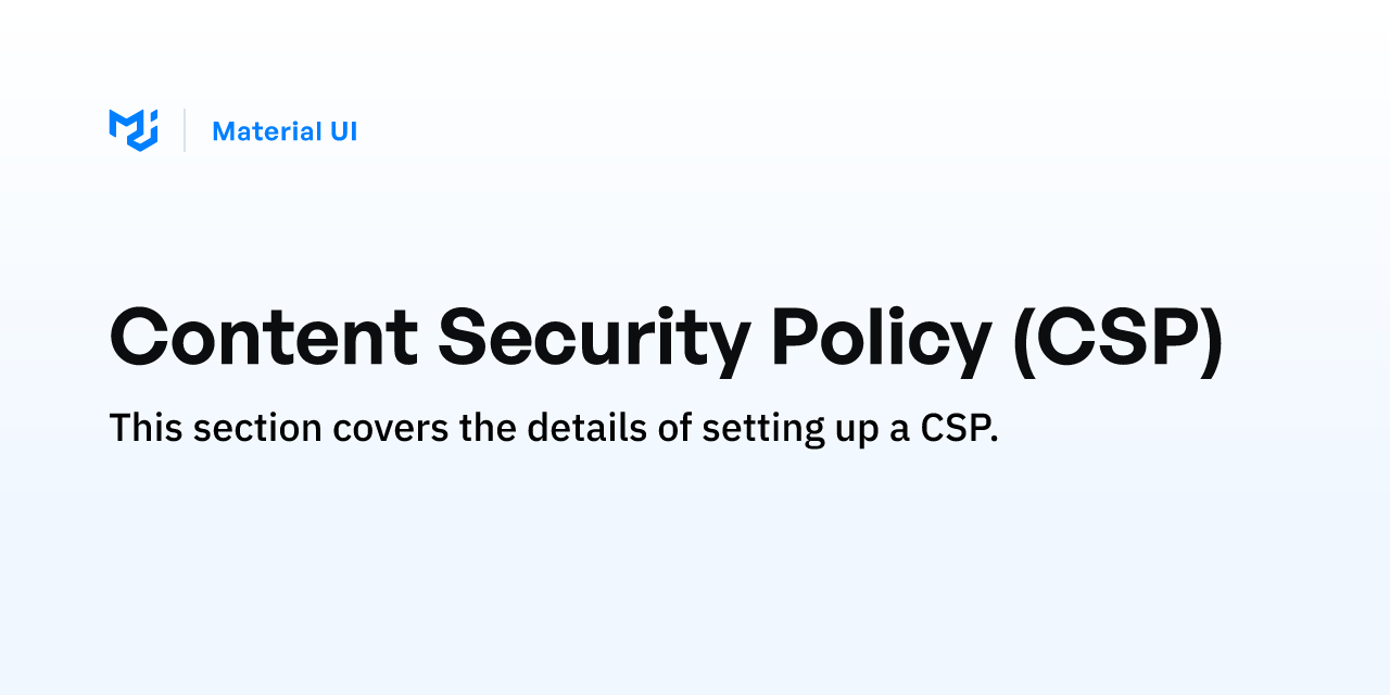 Content Security Policy (CSP) - Material UI