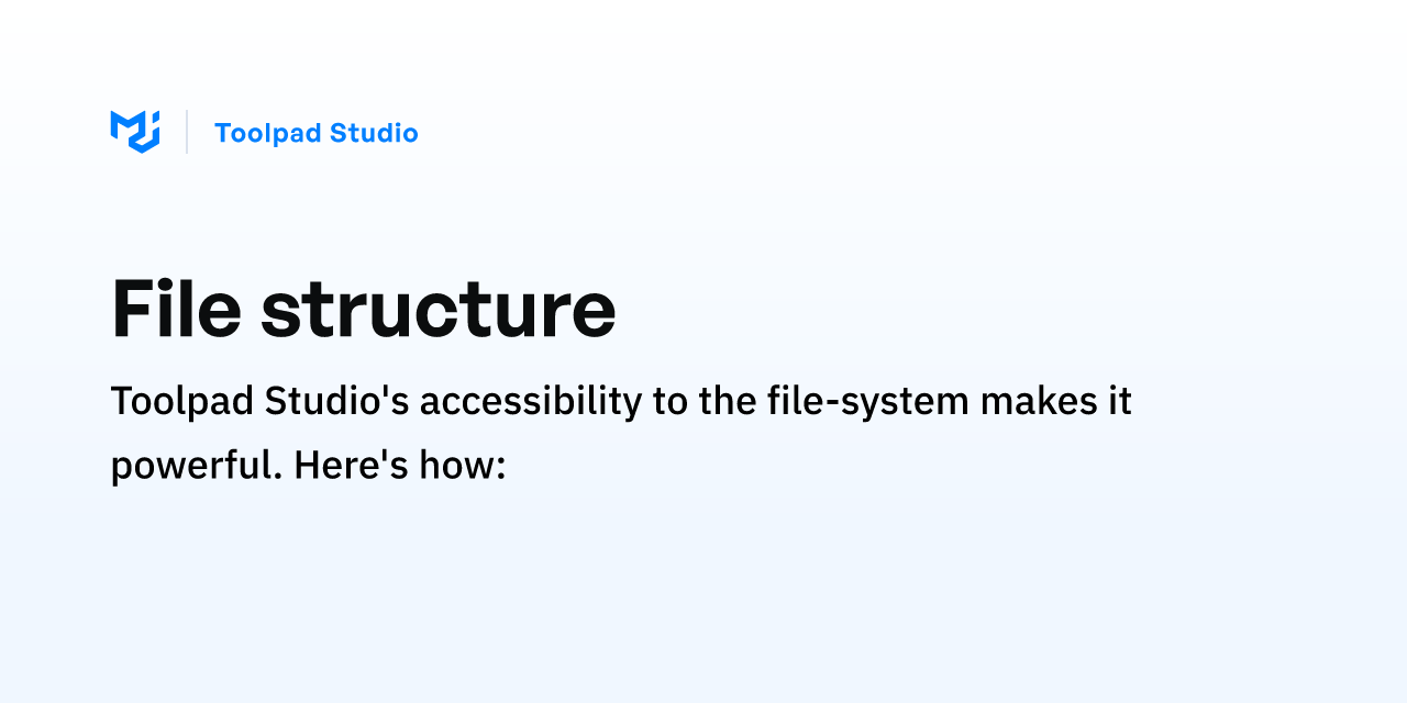 File structure - Toolpad Studio