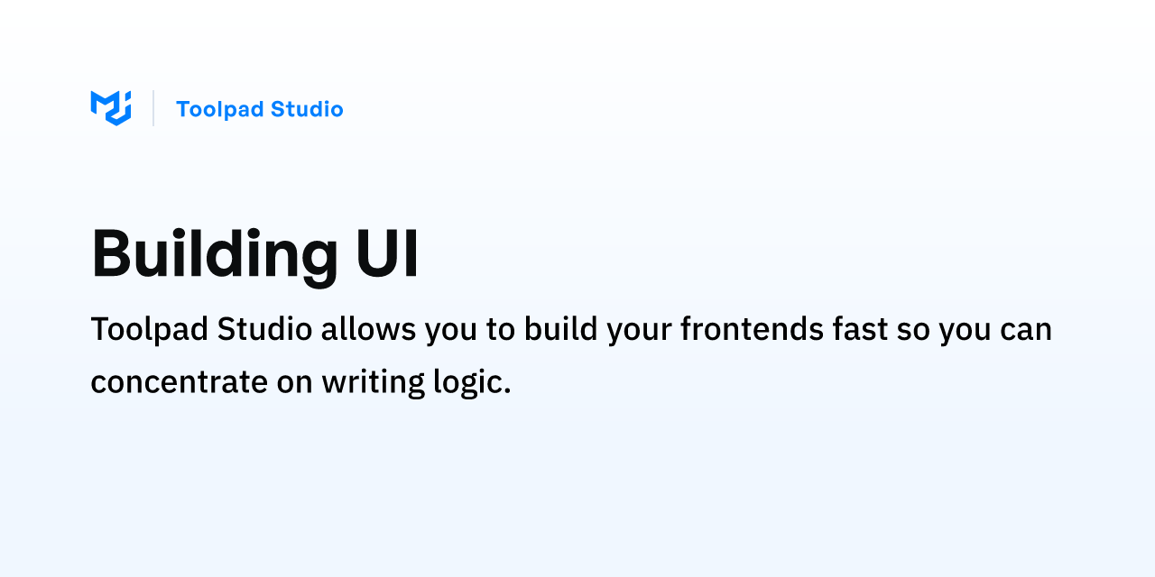 Building UI - Toolpad Studio