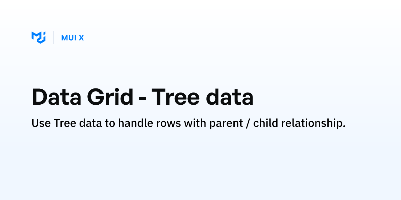Data Grid - Tree data - MUI X