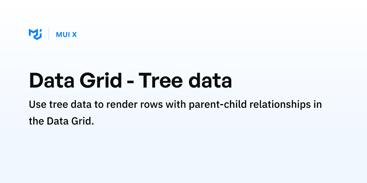 Data Grid - Tree data - MUI X