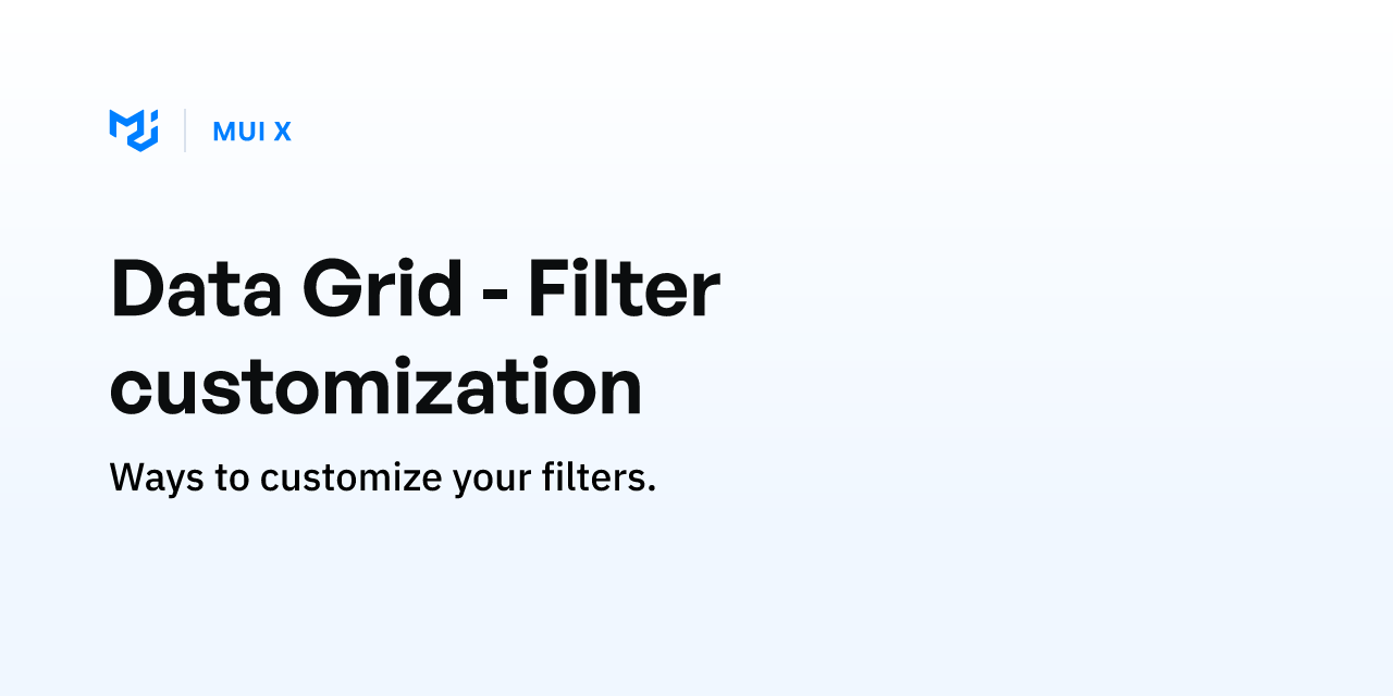 Data Grid Filter Customization Mui X 7897