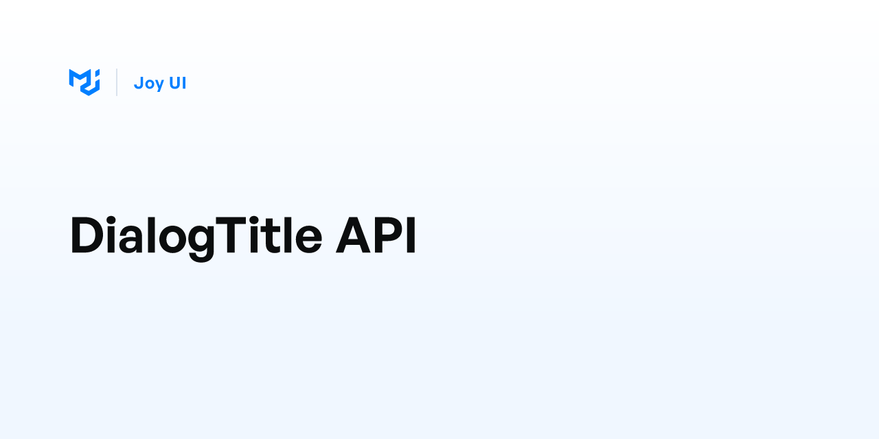 Dialogtitle Api Joy Ui