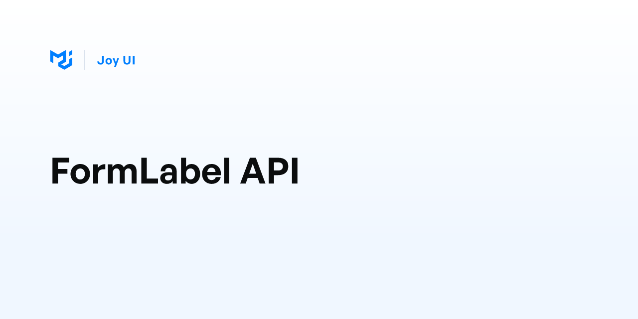 FormLabel API - Joy UI