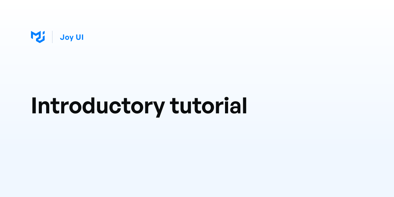 Introductory tutorial - Joy UI