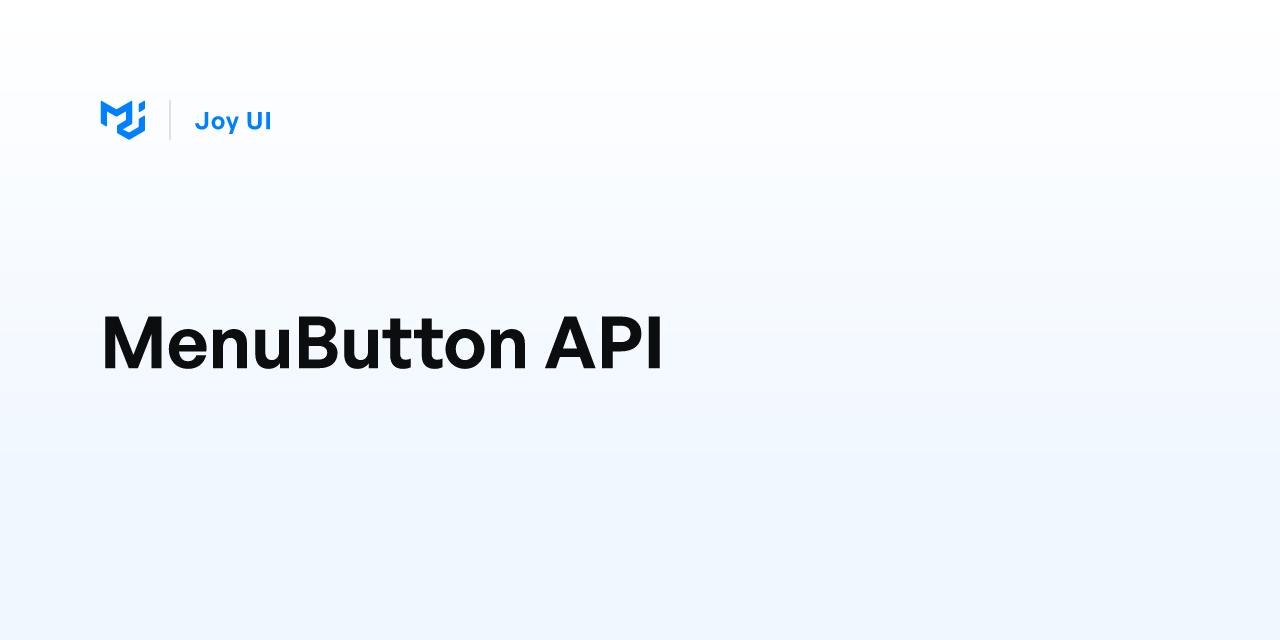 Menubutton Api Joy Ui