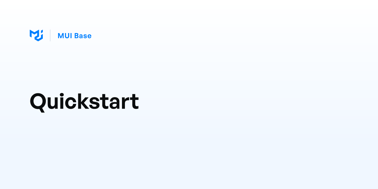 Quickstart - MUI Base