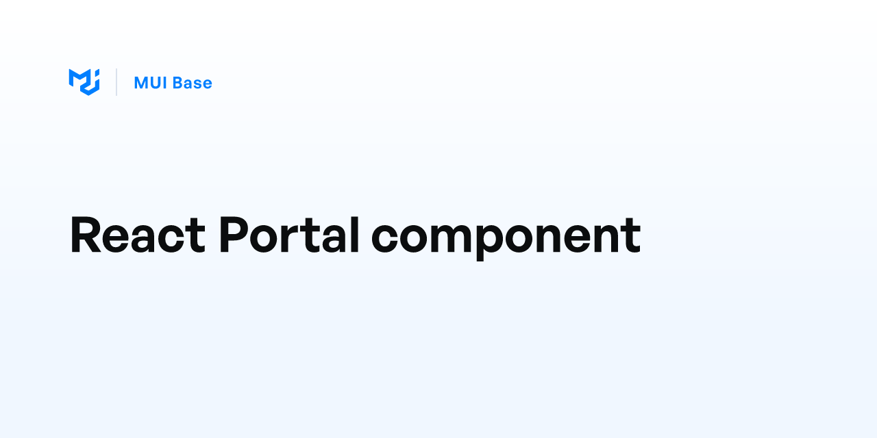 React Portal Component Mui Base