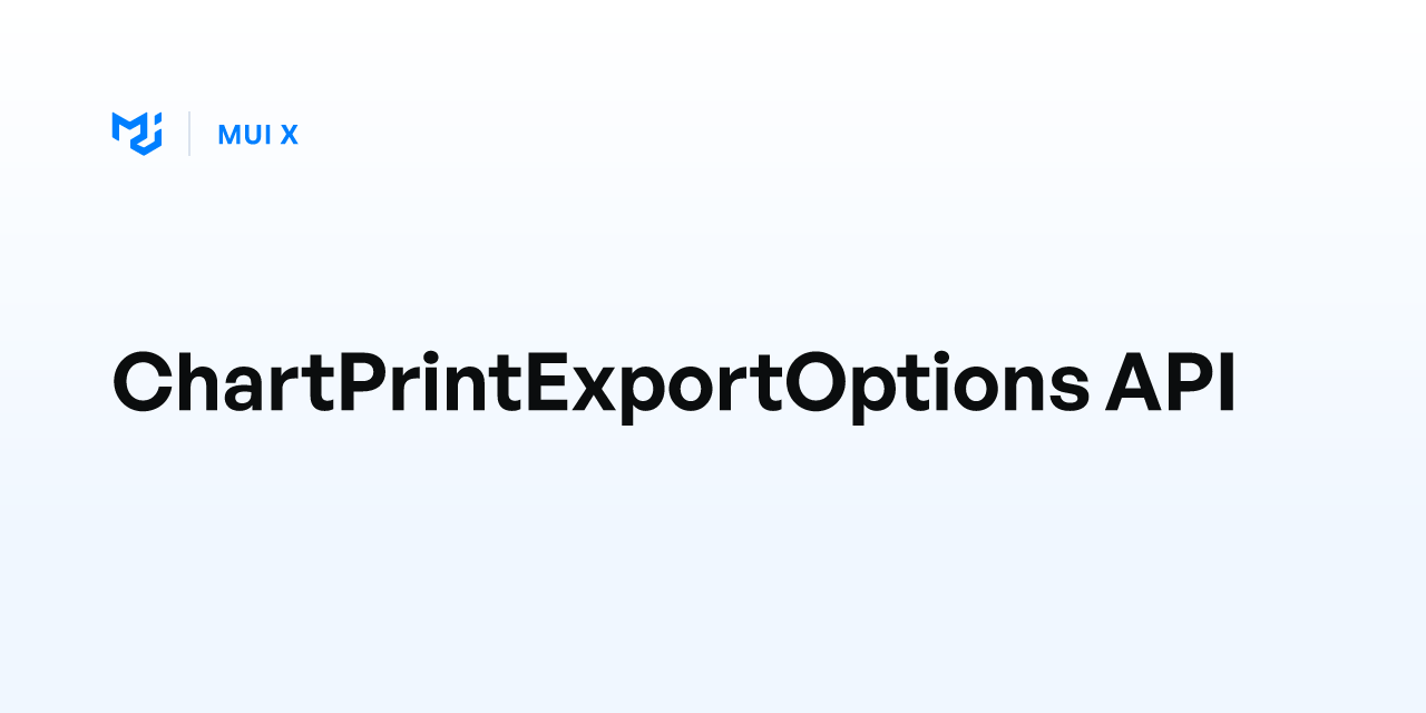 ChartPrintExportOptions API - MUI X