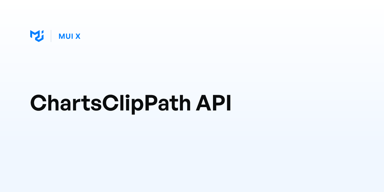 ChartsClipPath API - MUI X