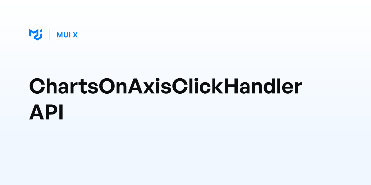 Chartsonaxisclickhandler Api Mui X