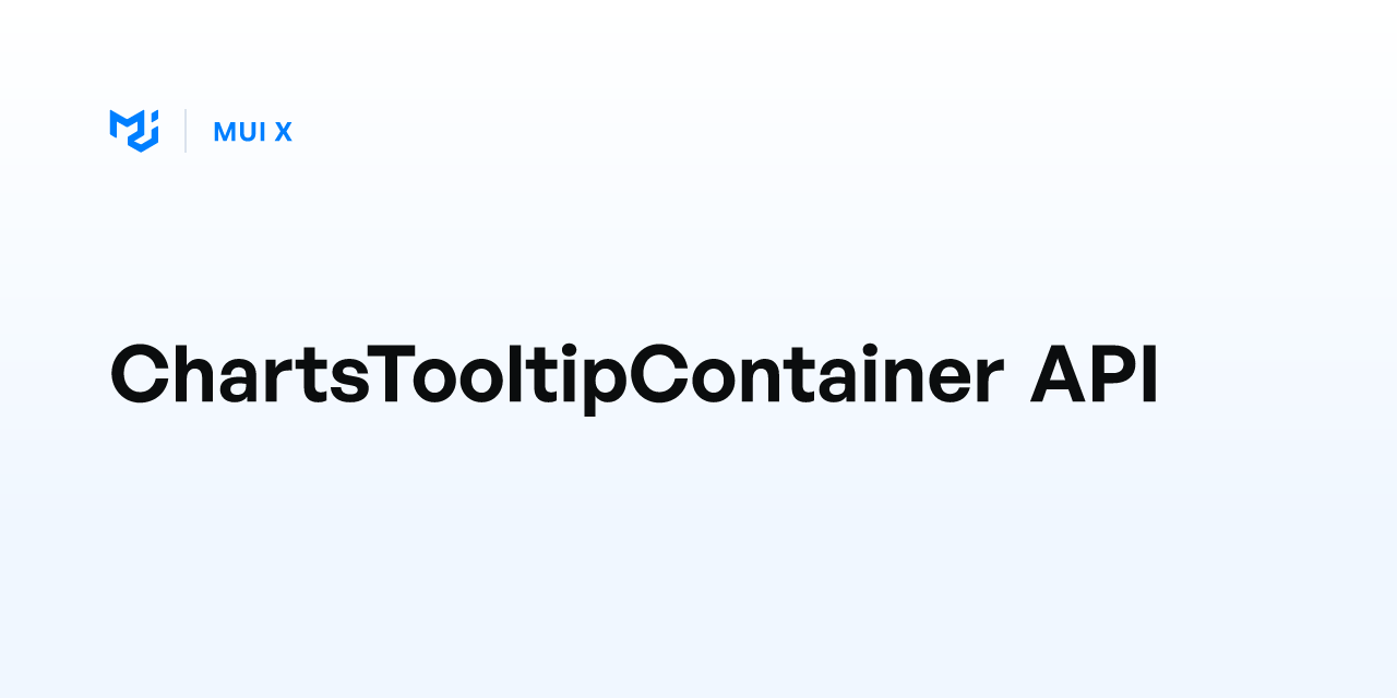 Chartstooltipcontainer Api Mui X