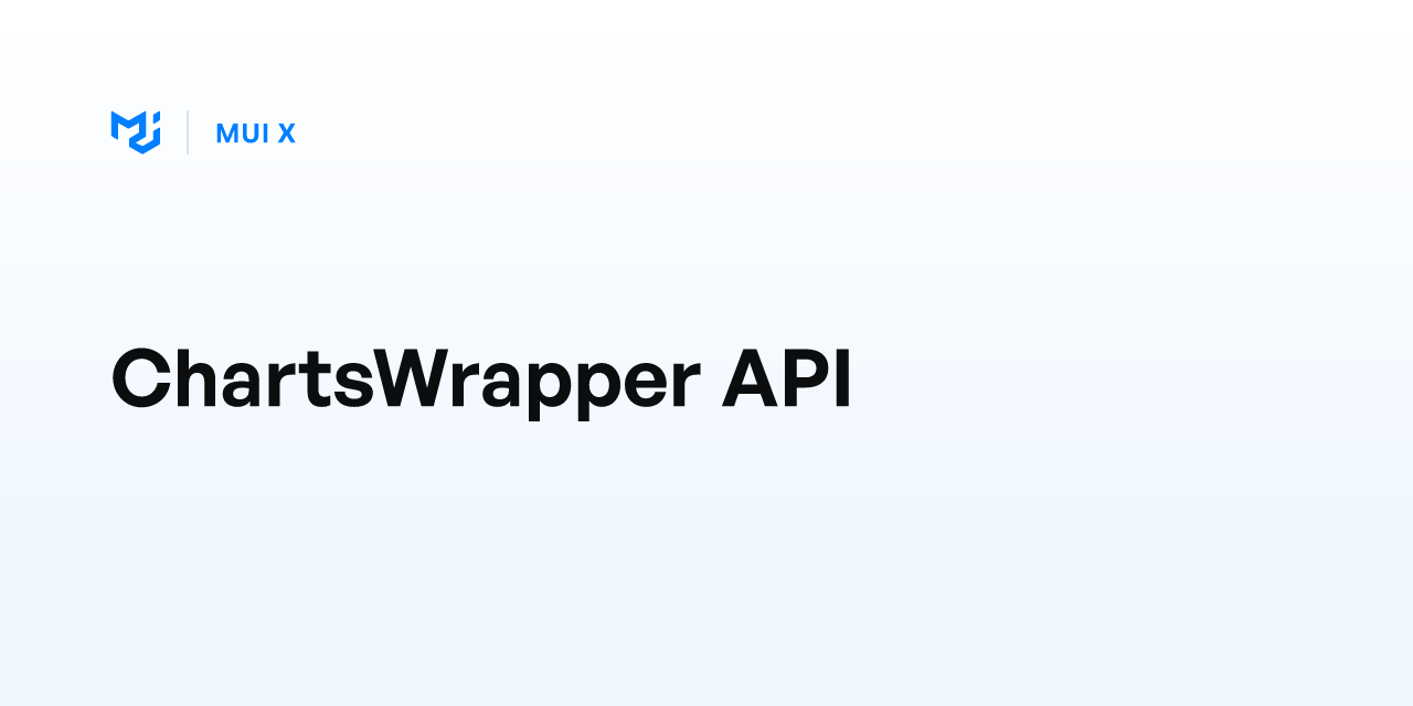 Chartswrapper Api - Mui X