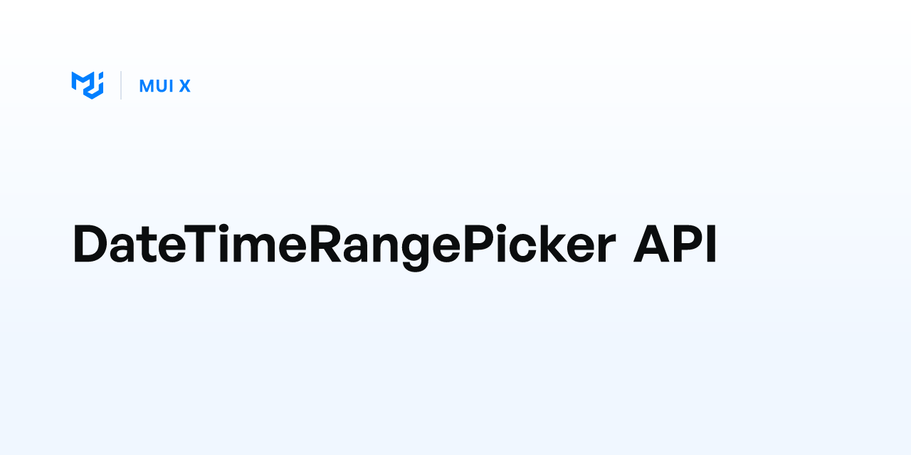 Datetimerangepicker Api Mui X
