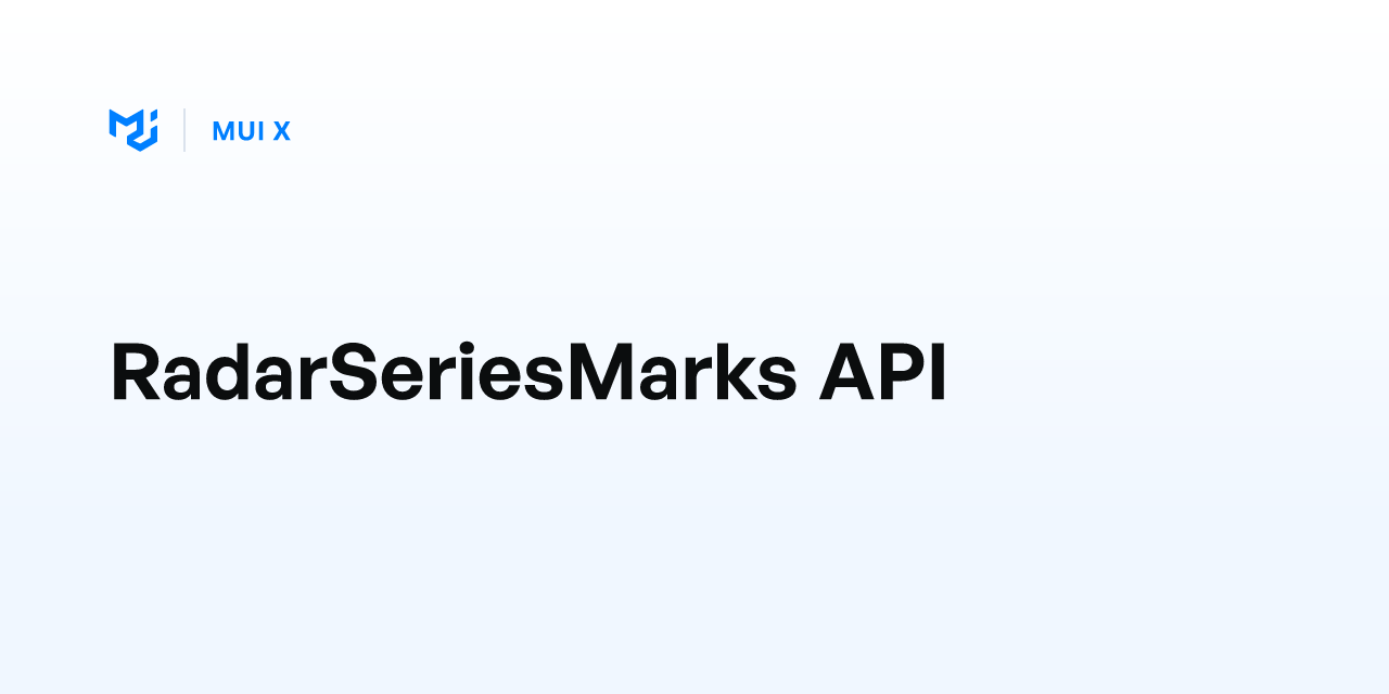 RadarSeriesMarks API - MUI X