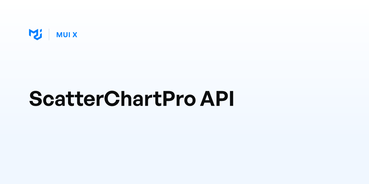 ScatterChartPro API - MUI X