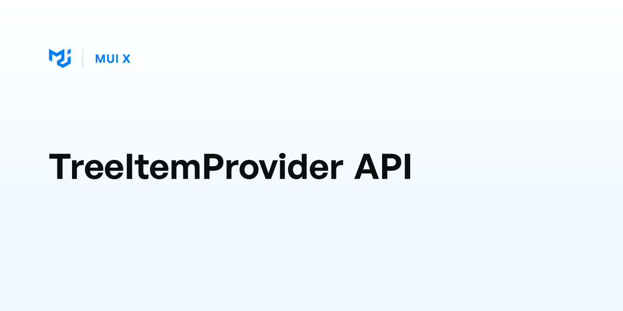 Treeitemprovider Api Mui X