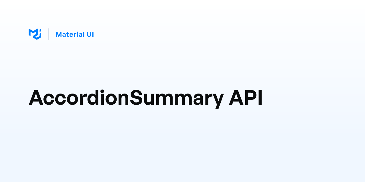 Accordionsummary Api Material Ui