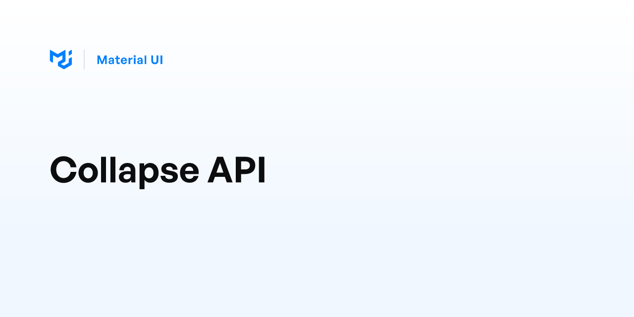 Collapse API - Material UI